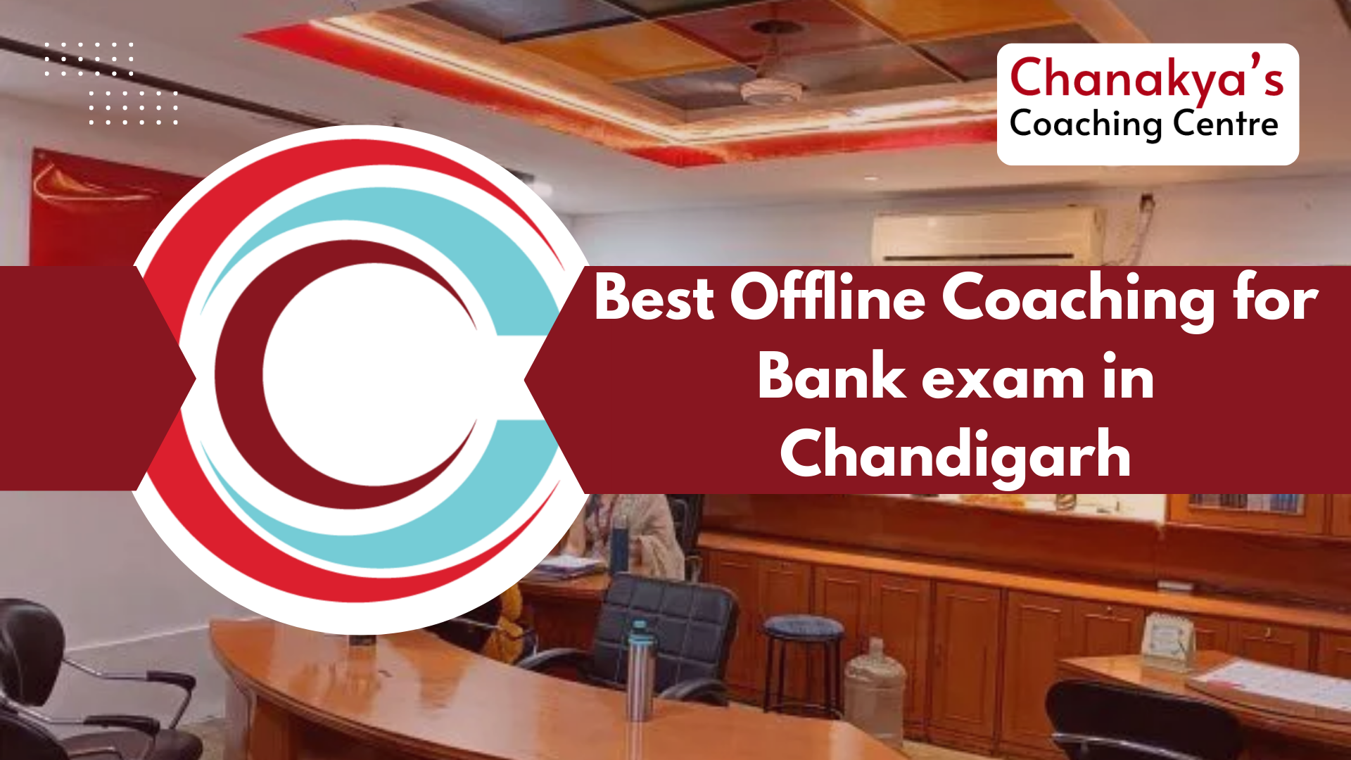 Chanakya's Coaching Centre- Best Offline Coaching for Bank exam in ...